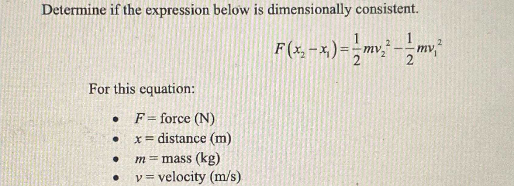 Solved Determine if the expression below is dimensionally | Chegg.com