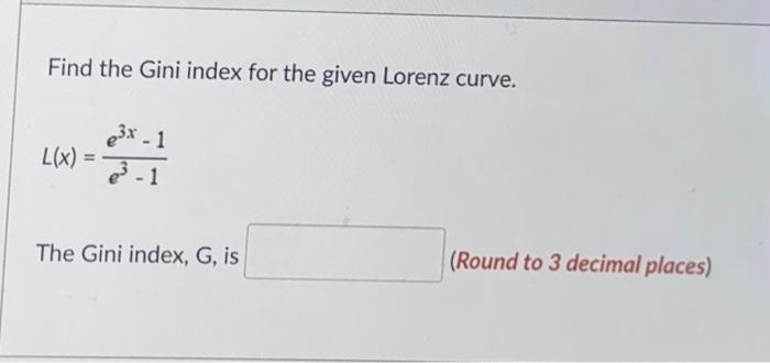 Solved Find the Gini index for the given Lorenz curve. | Chegg.com