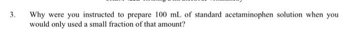 Solved Why were you instructed to prepare 100 mL of standard | Chegg.com