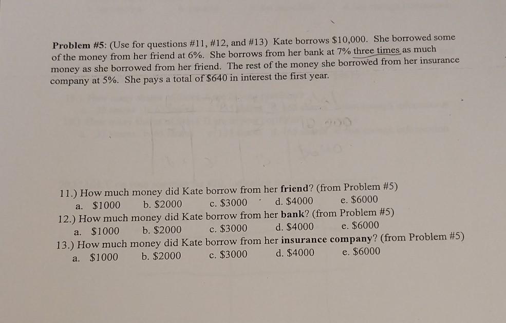 Solved Problem \#5: (Use for questions \#11, \#12, and \#13) | Chegg.com