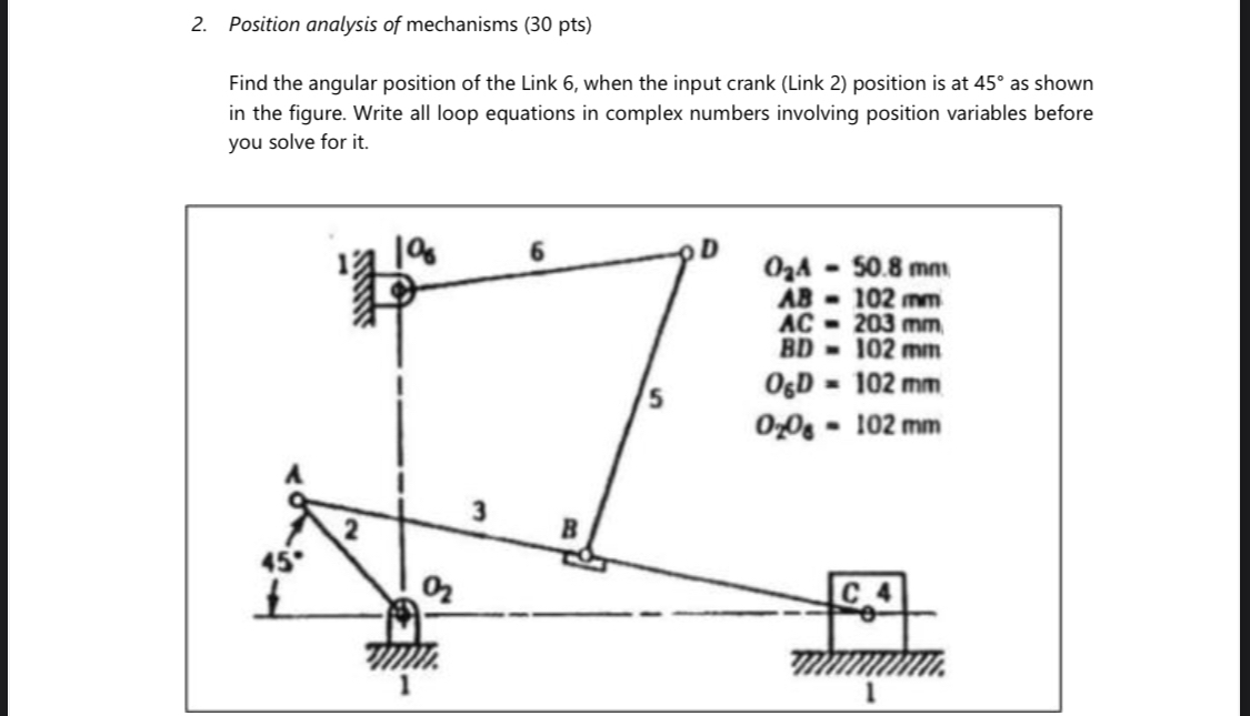 Solved Position analysis of mechanisms ( 30ptsFind the | Chegg.com