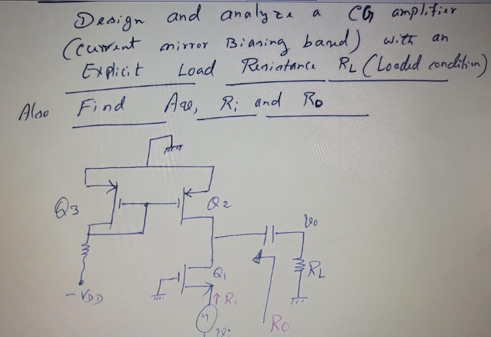 Solved Design and analyze a CG amplifier (current mirror | Chegg.com