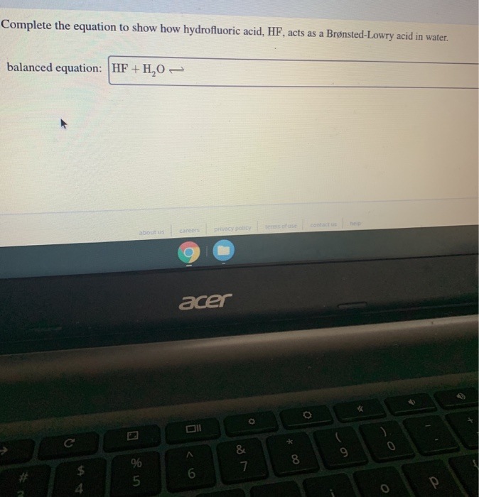 Solved Complete the equation to show how hydrofluoric acid, | Chegg.com