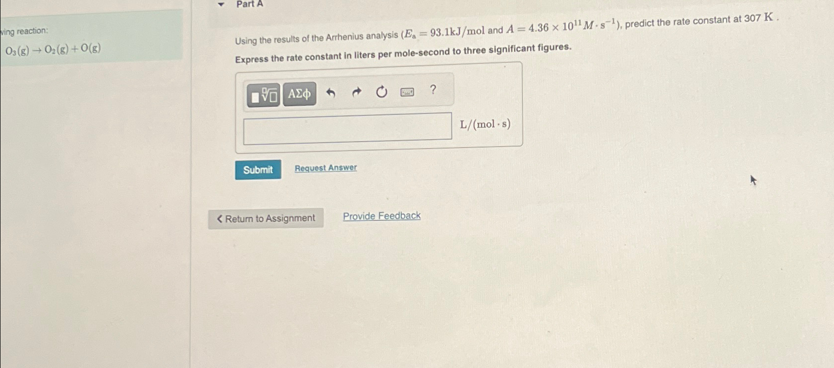 Solved Part Aving reaction:O3(g)→O2(g)+O(g)Using the results | Chegg.com