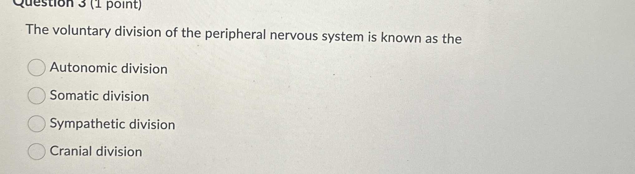 Solved The voluntary division of the peripheral nervous | Chegg.com