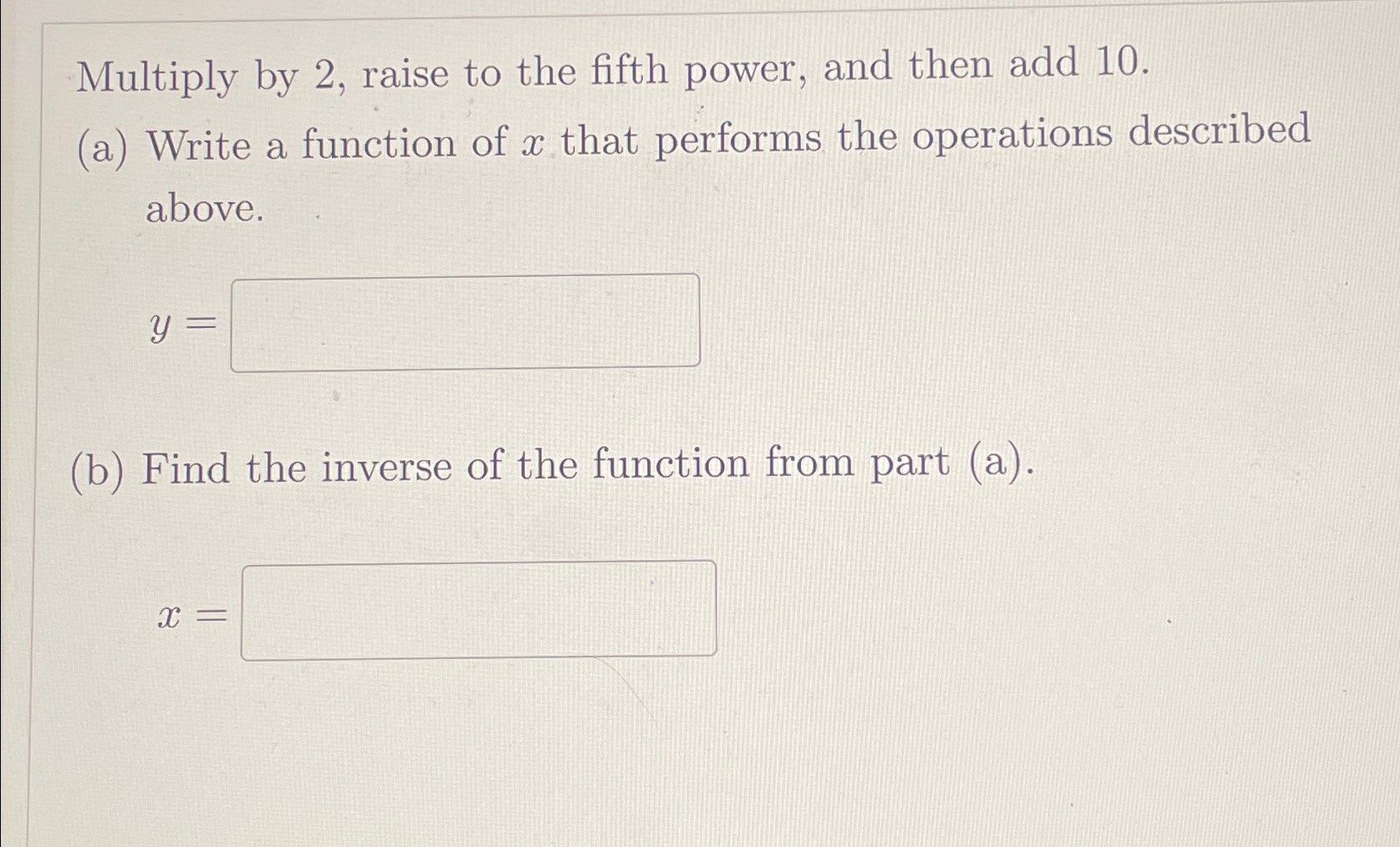 Solved Multiply by 2 , ﻿raise to the fifth power, and then | Chegg.com