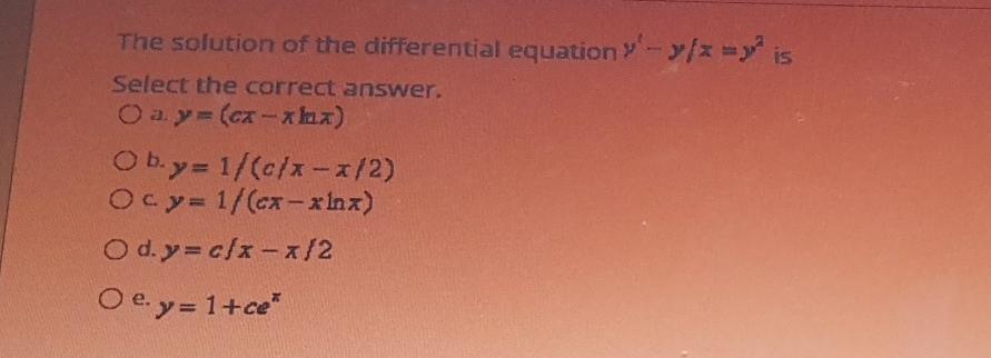 Solved The solution of the differential equation y-y/x =is | Chegg.com