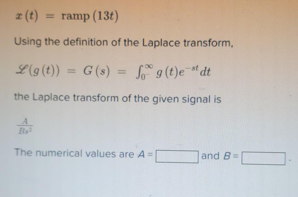 Solved = ramp (13) Using the definition of the Laplace | Chegg.com