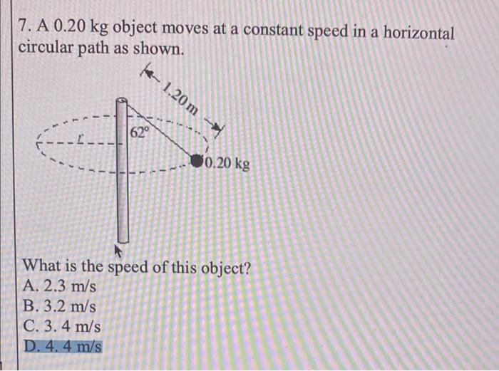 Solved 7. A 0.20 kg object moves at a constant speed in a | Chegg.com