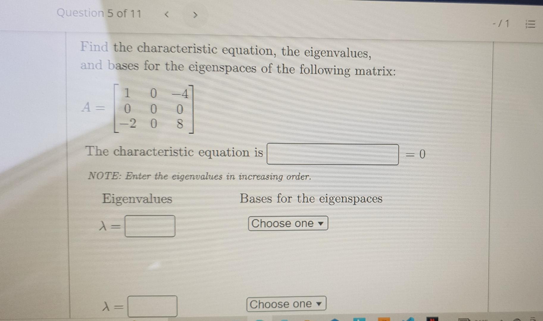 Solved Find The Characteristic Equation The Eigenvalues