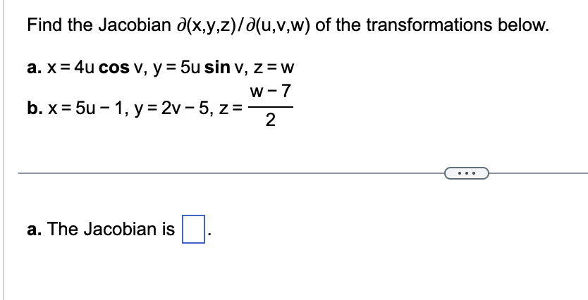 Solved Find the Jacobian delx,y,zdel(u,v,w) ﻿of the | Chegg.com
