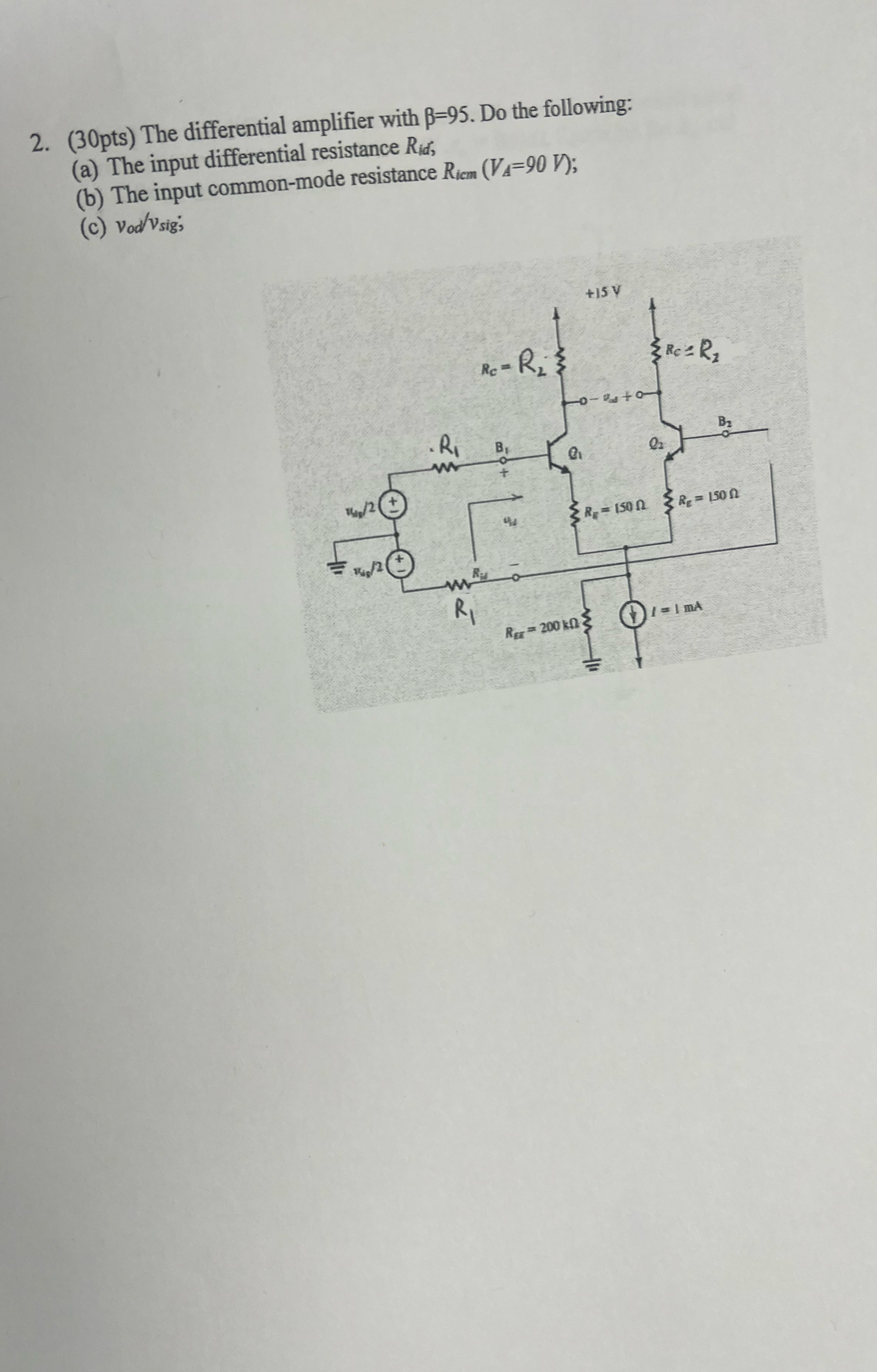 Solved (30pts) ﻿The differential amplifier with β=95. ﻿Do | Chegg.com