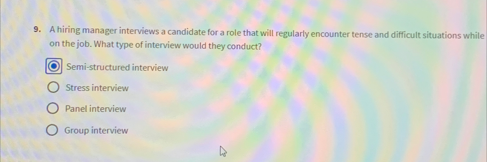 Solved A hiring manager interviews a candidate for a role | Chegg.com