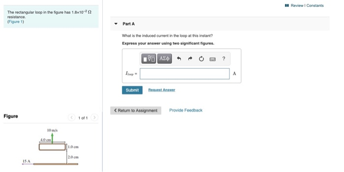 Solved Review Constants The rectangular loop in the figure | Chegg.com