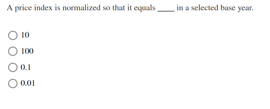 Solved A price index is normalized so that it equals in a | Chegg.com