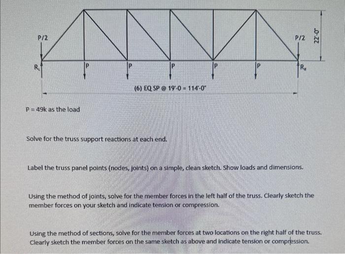 Solved P=49k as the load Solve for the truss support | Chegg.com