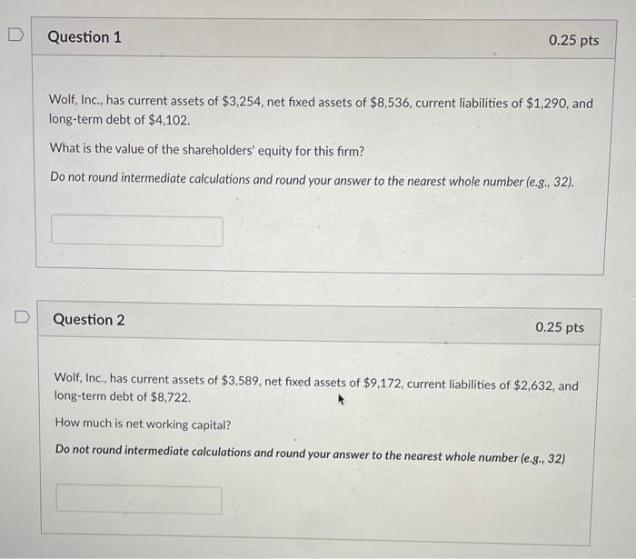 Solved Wolf, Inc., has current assets of $3,254, net fixed | Chegg.com