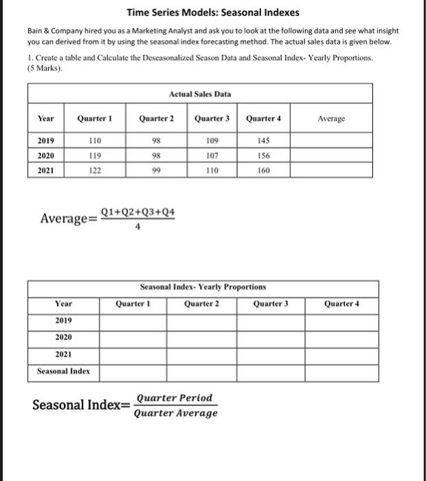 Solved Time Series Models: Seasonal Indexes Bain & Company | Chegg.com