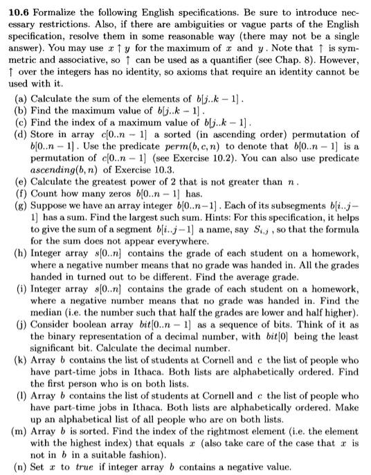 Solved 10.6 Formalize the following English specifications. | Chegg.com
