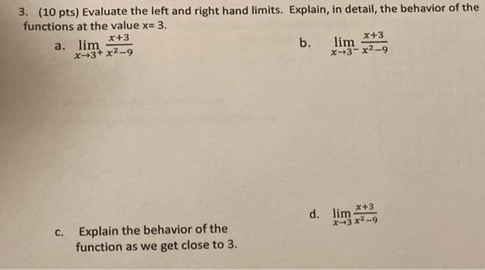 Solved 3. (10 pts) Evaluate the left and right hand limits. | Chegg.com