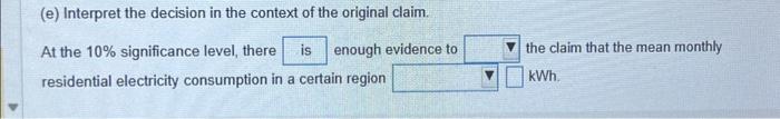 Solved A company claims that the mean monthly residential | Chegg.com