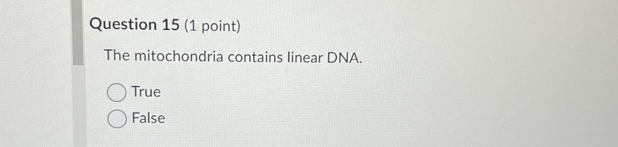 Solved Question 15 (1 ﻿point)The mitochondria contains | Chegg.com