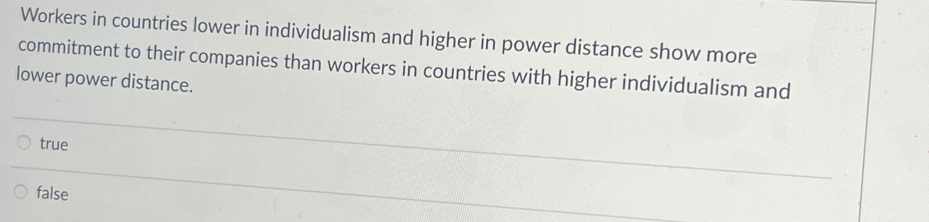 Solved Workers in countries lower in individualism and | Chegg.com