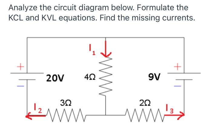 Solved Analyze The Circuit Diagram Below Formulate The Kcl