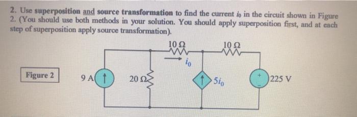 Solved 2. Use superposition and source transformation to | Chegg.com