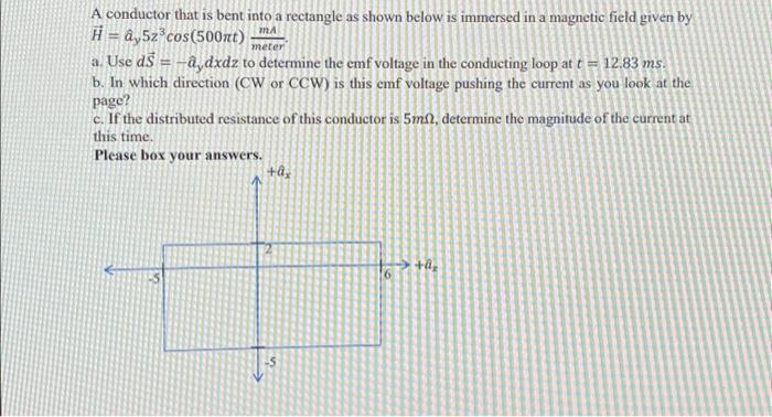 Solved A conductor that is bent into a rectangle as shown | Chegg.com