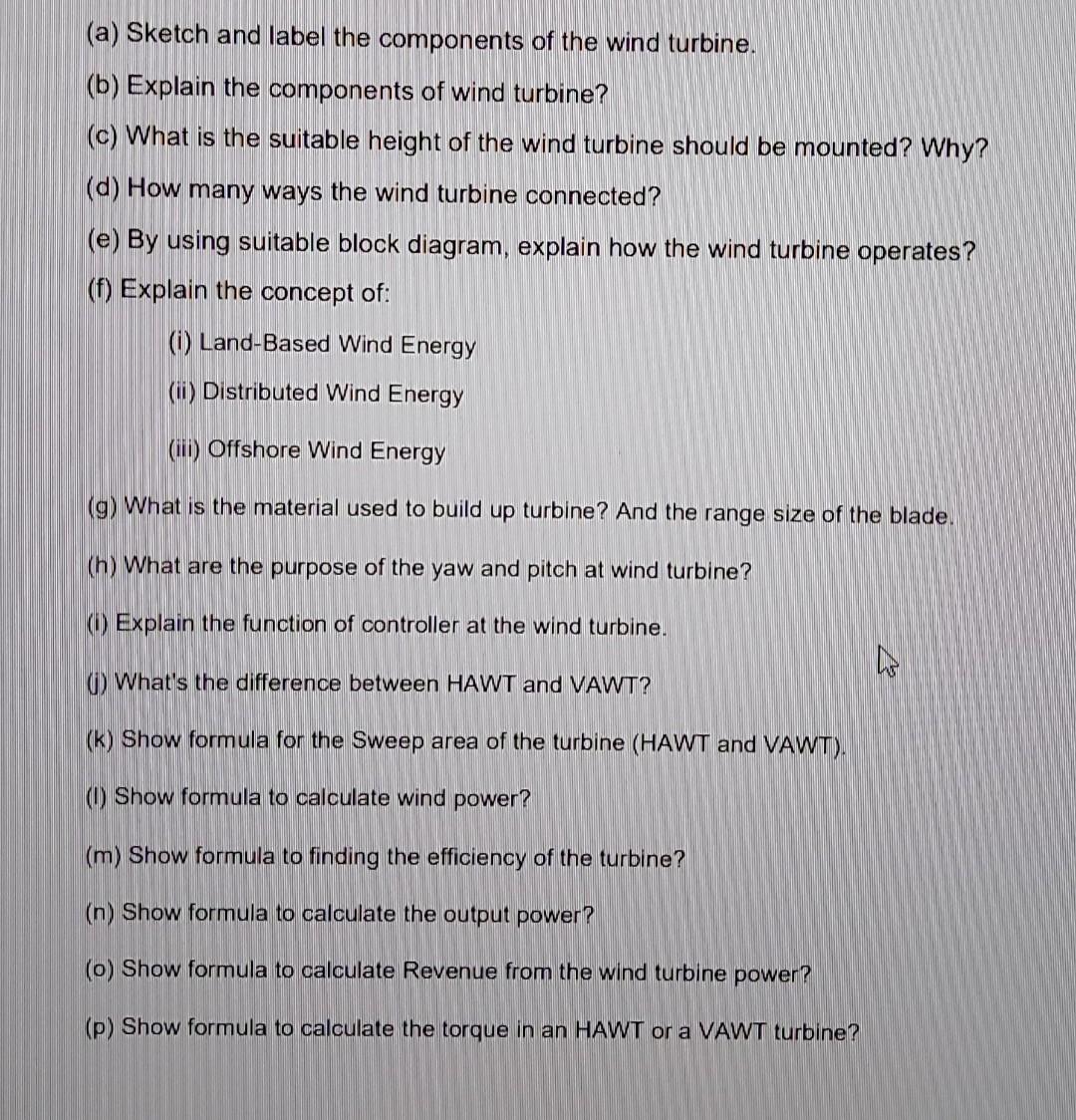 Solved (b) Explain the components of wind turbine? (c) What | Chegg.com