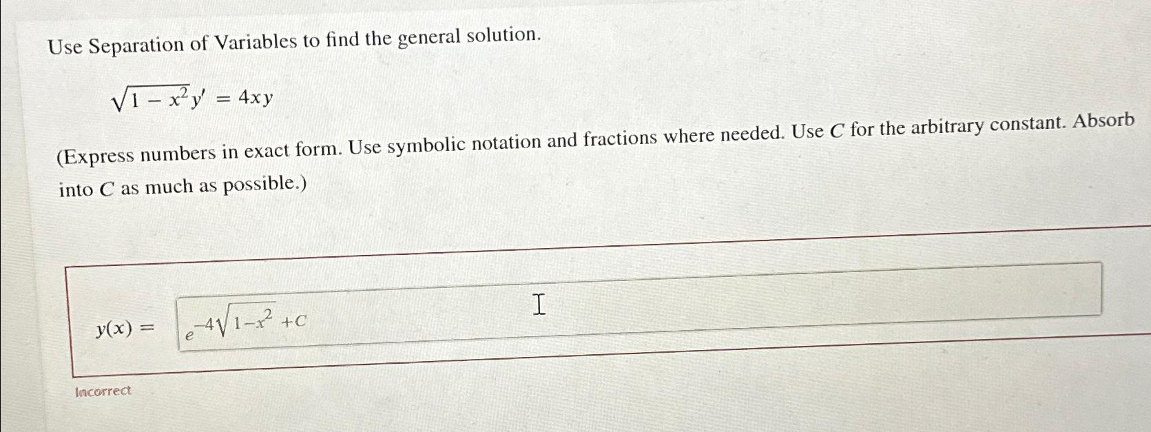 Solved Use Separation of Variables to find the general | Chegg.com