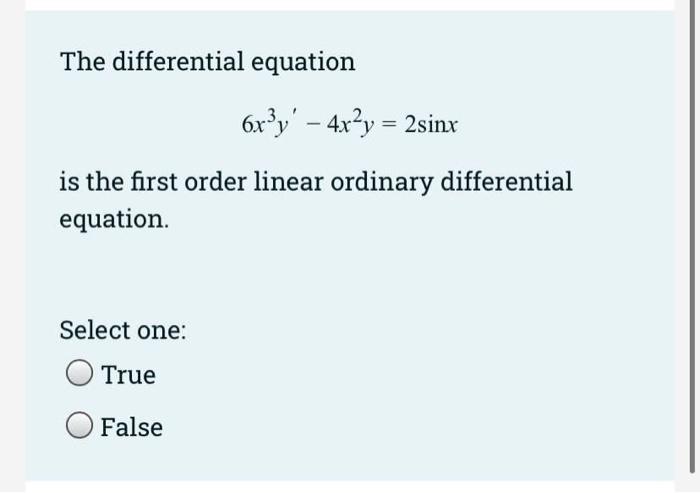 Solved The differential equation 6x3y′−4x2y=2sinx is the | Chegg.com