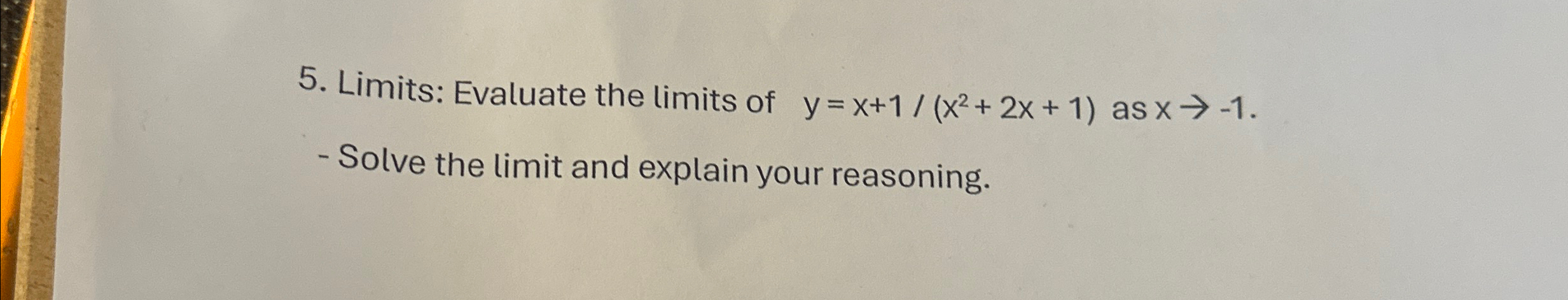 Limits: Evaluate the limits of y=x+1x2+2x+1 ﻿as | Chegg.com