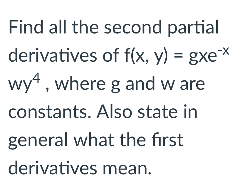 Solved Find all the second partial derivatives of | Chegg.com