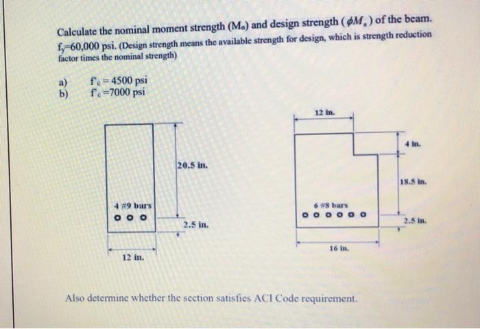 Solved Calculate the nominal moment strength (Ma) and design | Chegg.com