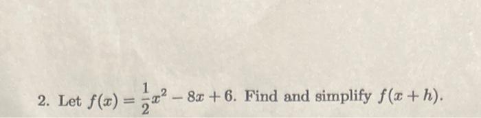 Solved f(x)=21x2−8x+6 | Chegg.com