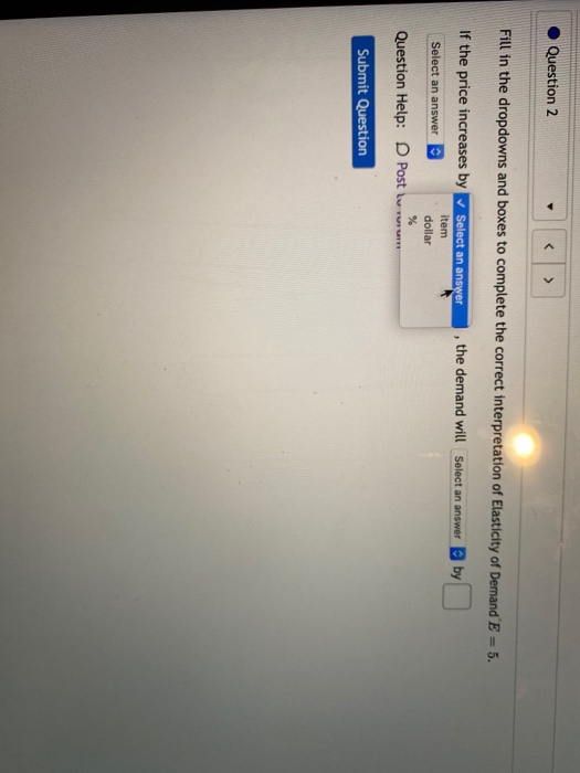 Solved Question 2 > Fill in the dropdowns and boxes to | Chegg.com