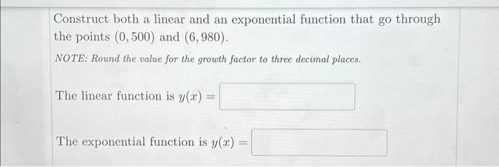 Solved Construct both a linear and an exponential function | Chegg.com