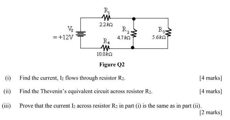 Solved Figure Q2 (i) Find the current, I2 flows through | Chegg.com