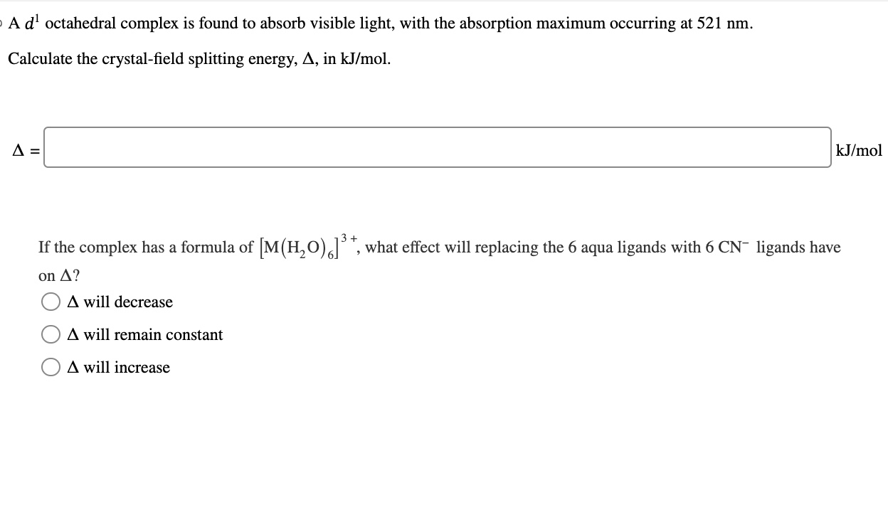 Solved If ﻿the complex has a formula of [M(H2O)6]3+, ﻿what | Chegg.com