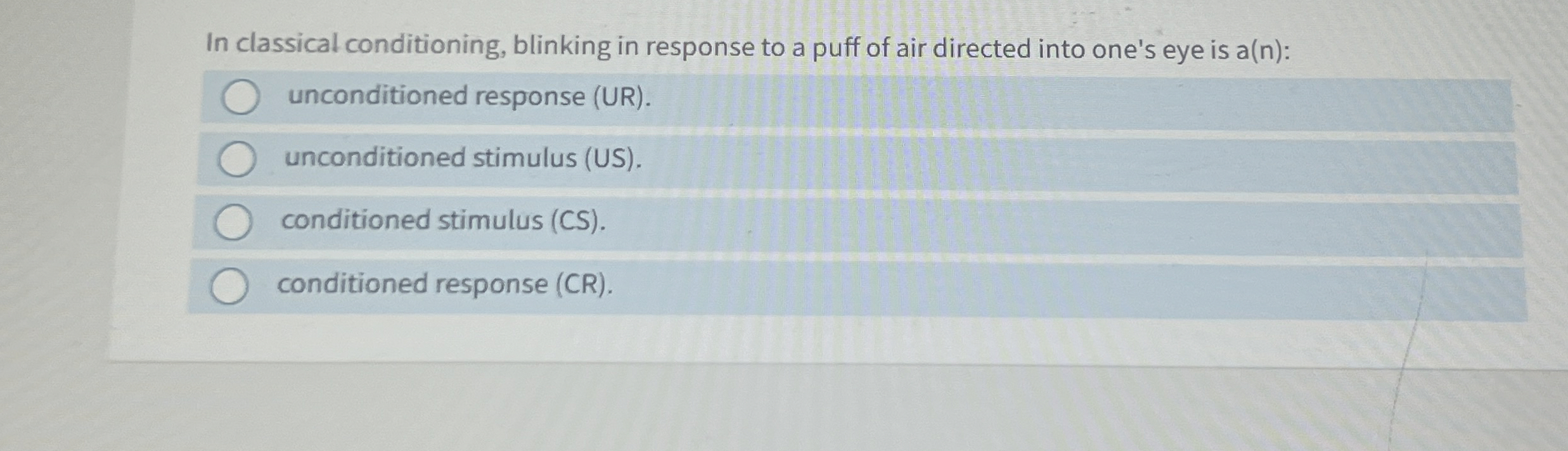 Solved In classical conditioning, blinking in response to a | Chegg.com