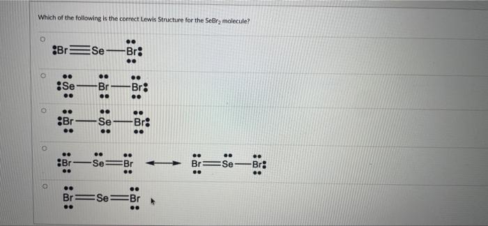 Solved Which of the following is the correct Lewis Structure | Chegg.com