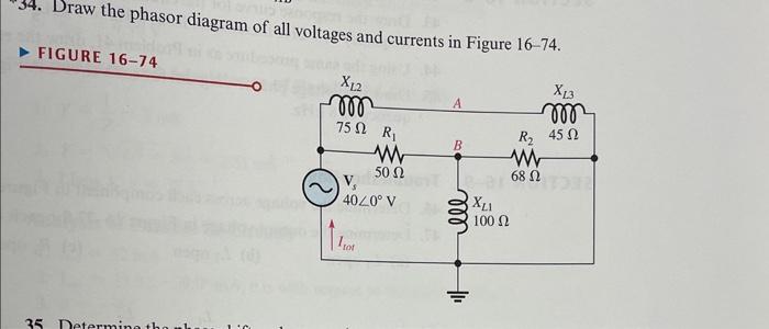 Solved 34. Draw the phasor diagram of all voltages and | Chegg.com