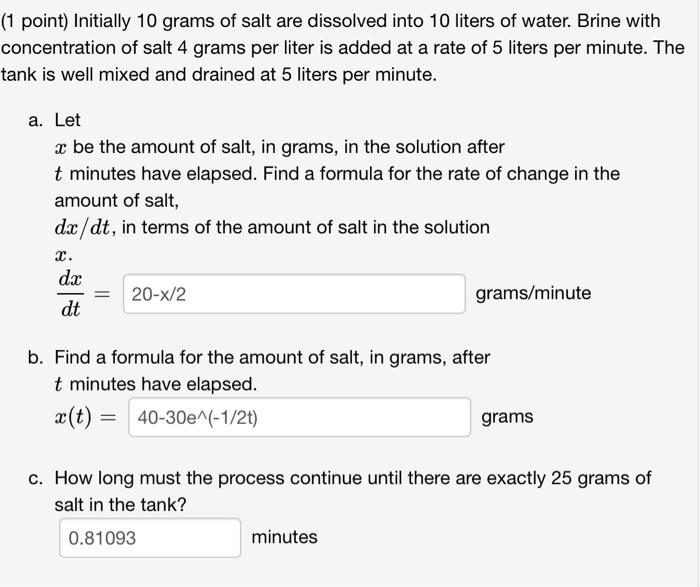 Solved (1 point) Initially 10 grams of salt are dissolved | Chegg.com