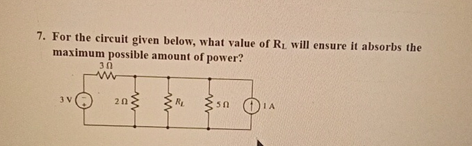 Solved For the circuit given below, what value of RL ﻿will | Chegg.com