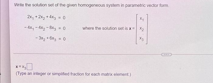 Solved Write the solution set of the given homogeneous | Chegg.com