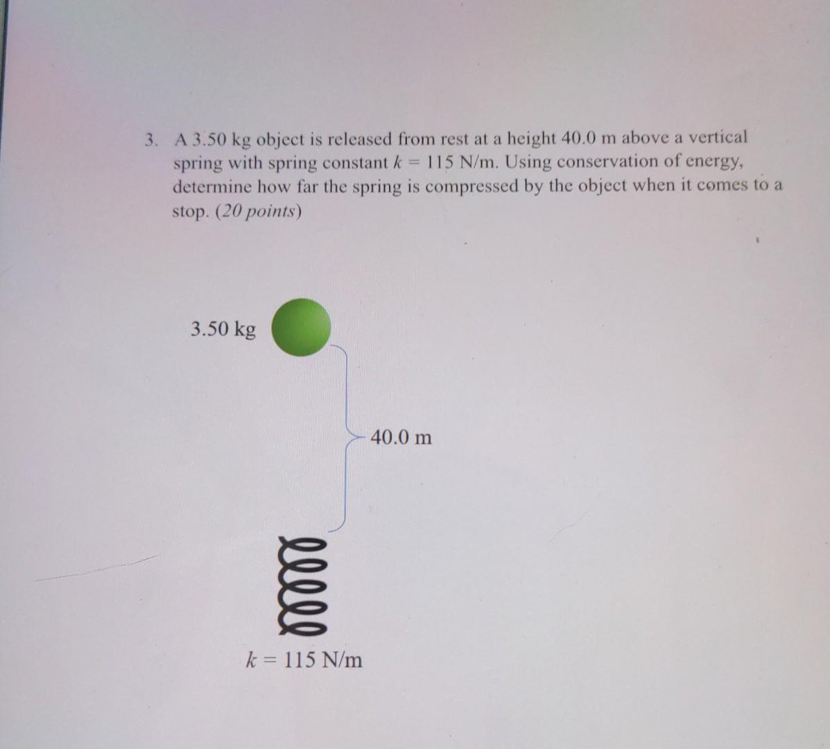 Solved 3. A 3.50 kg object is released from rest at a height | Chegg.com