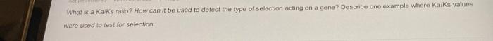 Solved What is a kaks ratio? How can it be used to detect | Chegg.com