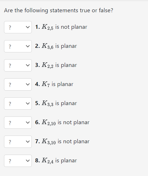 Solved Are the following statements true or false?K2,5 ﻿is | Chegg.com